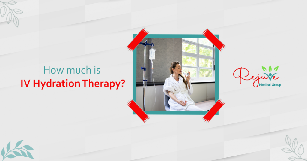 How Much is IV Hydration Therapy?